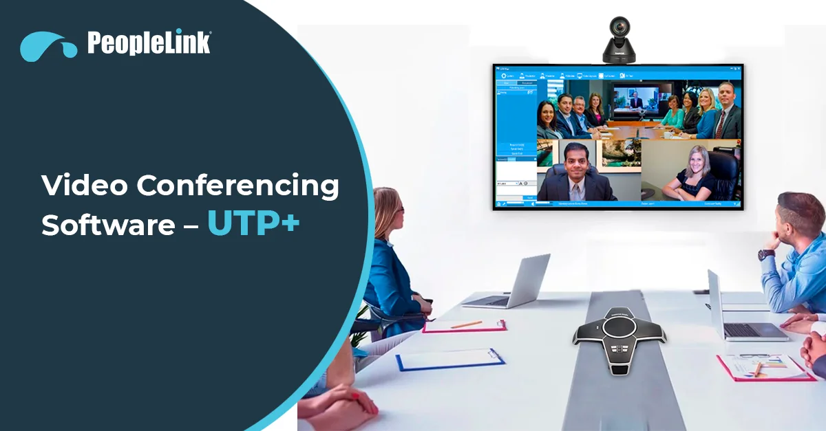 Video Conferencing Software – UTP+ | PeopleLink